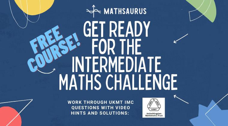 Ukmt Intermediate Maths Challenge Mathsaurus